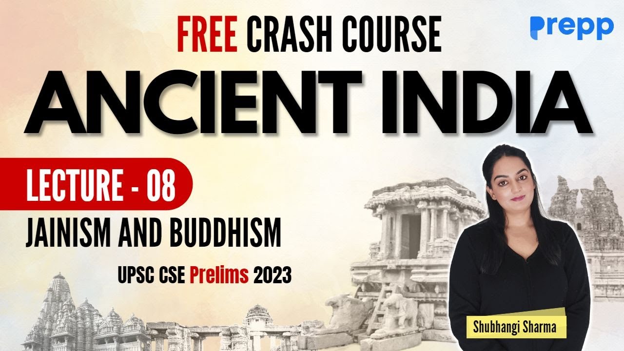 Lecture 8 : Jainism and Buddhism | History | Crash course for UPSC CSE Prelims - YouTube