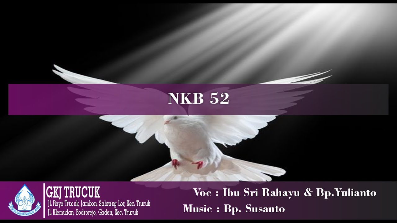 NKB.52 - Hai Orang Yang Beriman | GKJ TRUCUK - YouTube