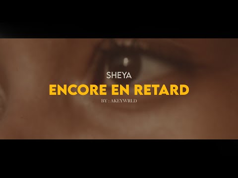 Sheya-Encore En Retard
