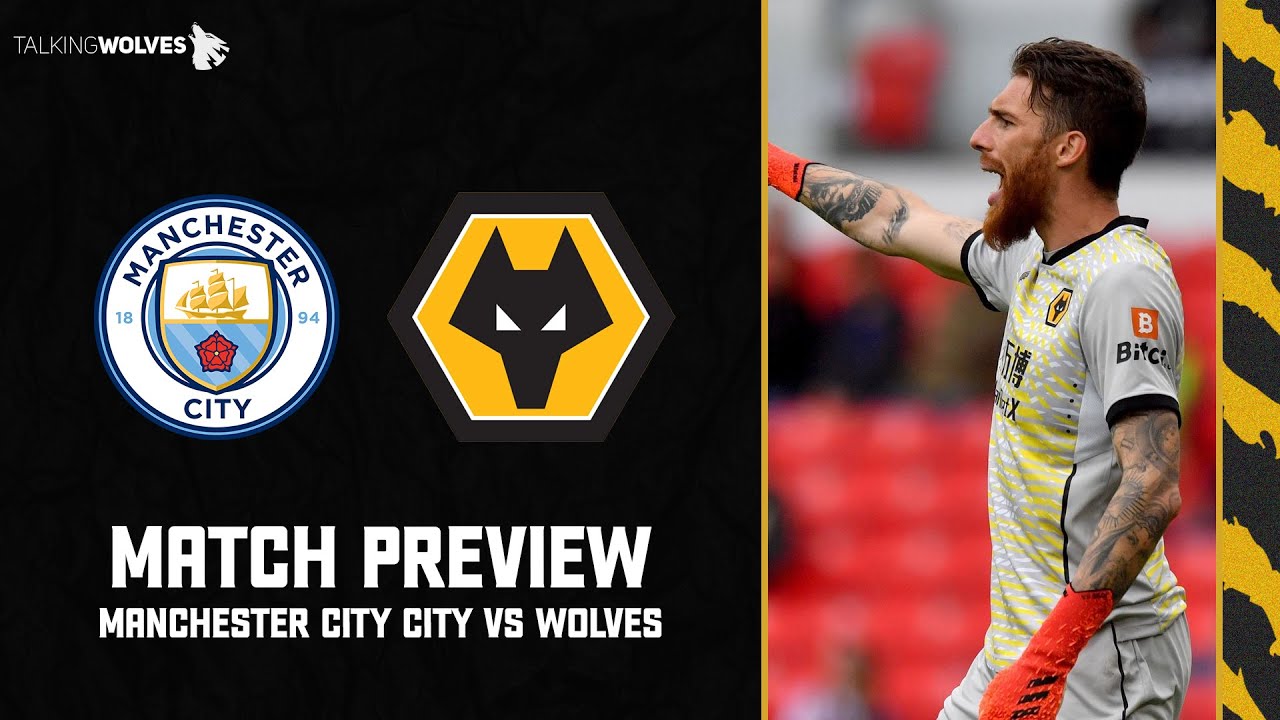 Manchester City vs Wolves - Match Preview - YouTube