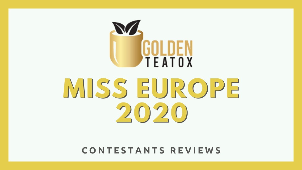 Golden Teatox | Miss Europe Contestants Review - YouTube