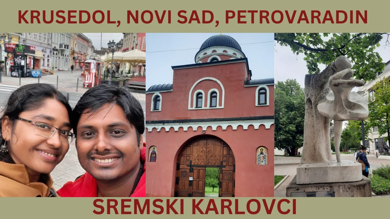 First Impressions of Novi Sad | Petrovaradin Fortress, Srremski ...
