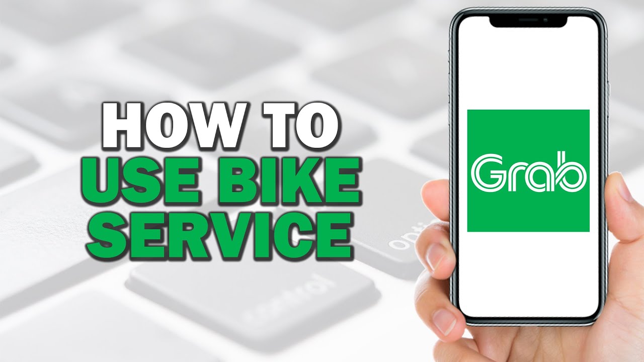 How To Use Grab's Bike Service (Easiest way) - YouTube
