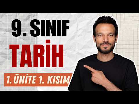 9. Sınıf Tarih - Geçmişin İnşa Sürecinde Tarih 1. Ünite - 1. Kısım /Maarif Model