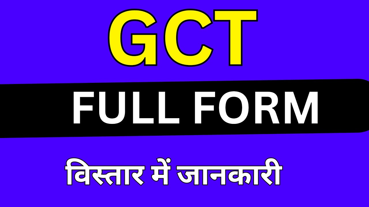 GCT full form in Medical - YouTube