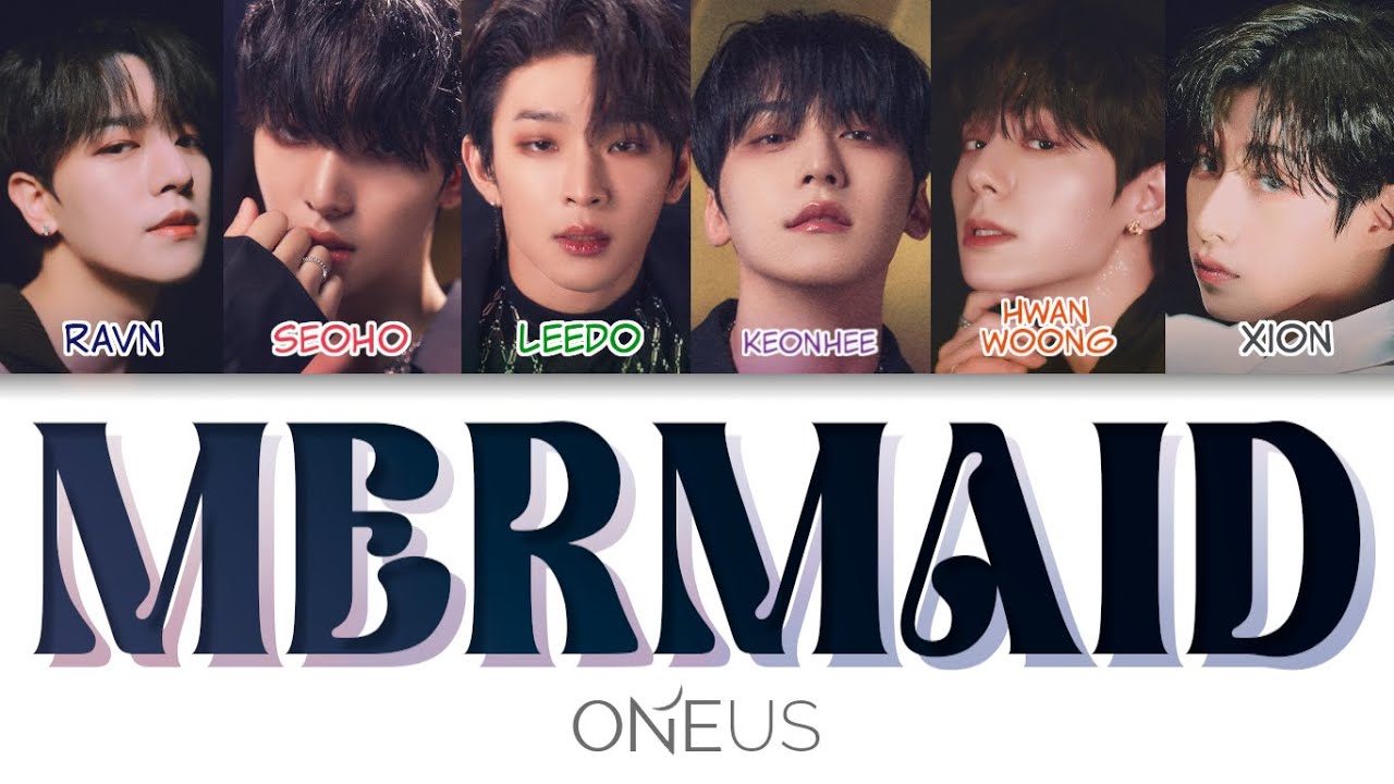 ONEUS(원어스) - Mermaid Color Coded Lyrics (han/rom/eng) - YouTube