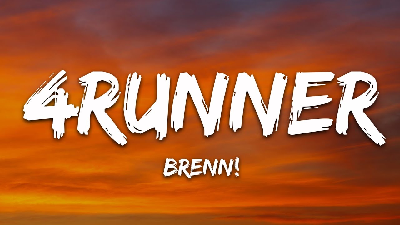 Brenn! - 4runner (Lyrics) - YouTube