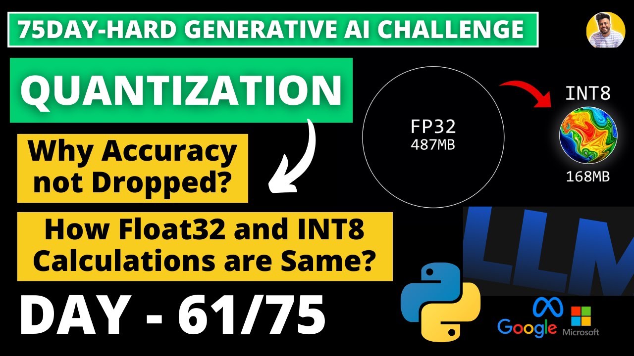Day 61/75 LLM Quantization | How Accuracy is maintained? | How FP32 and ...