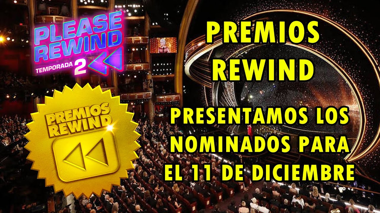 Please Rewind Podcast #26 Anunciamos los PREMIOS REWIND - YouTube