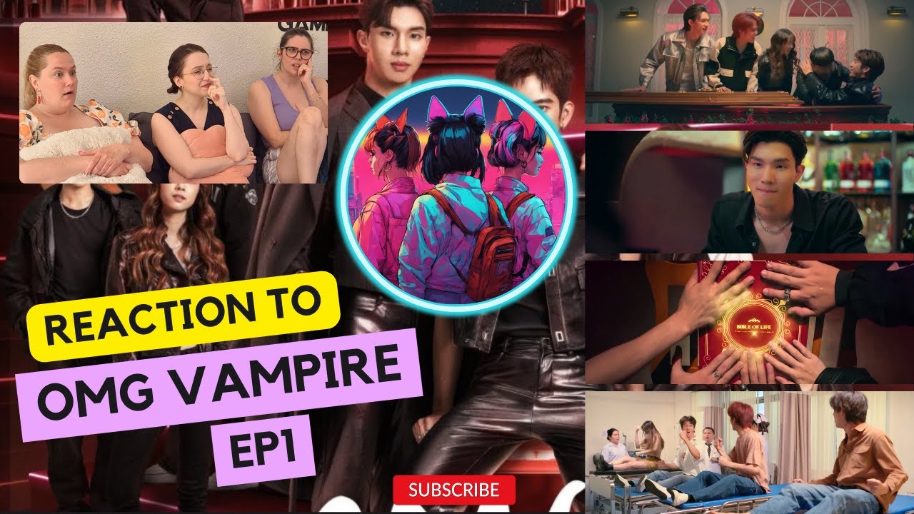 OMG Vampire แวมไพร์ ไวน์แดง / Ep1 / REACT - YouTube