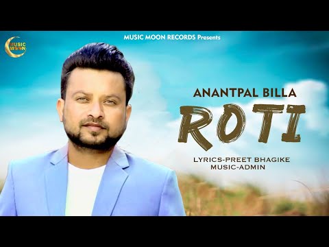 ROTI (Official Video) | Anantpal Billa | Music Moon Records | New Punjabi Song 2025