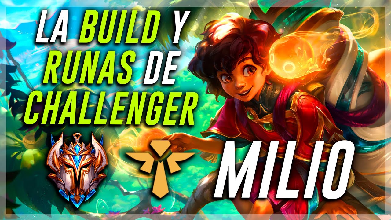La MEJOR build y RUNAS para MILIO, el Nuevo campeón | League of Legends ...