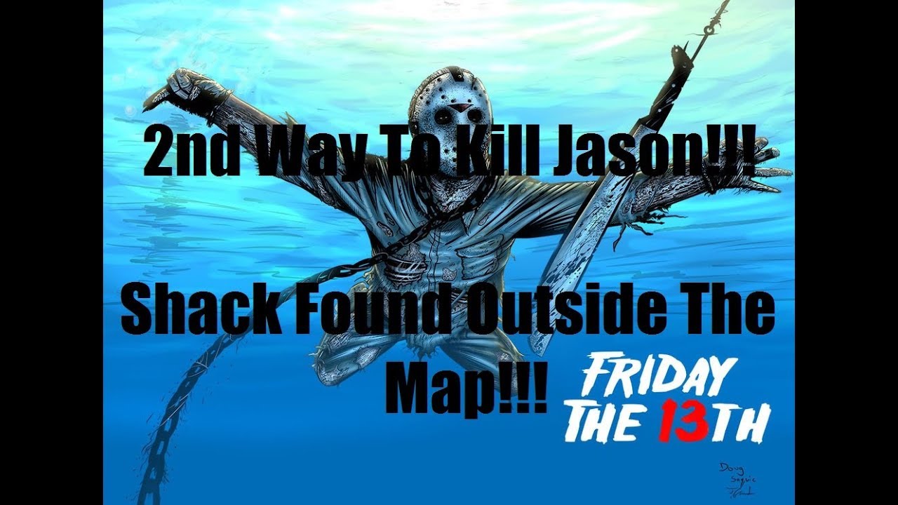 2nd Way To Kill Jason!! Second Shack Outside The Map!! Friday The 13th ...