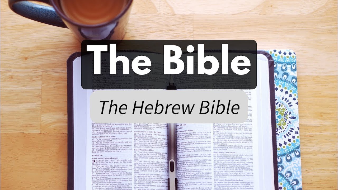 The Bible: The Hebrew Bible - YouTube