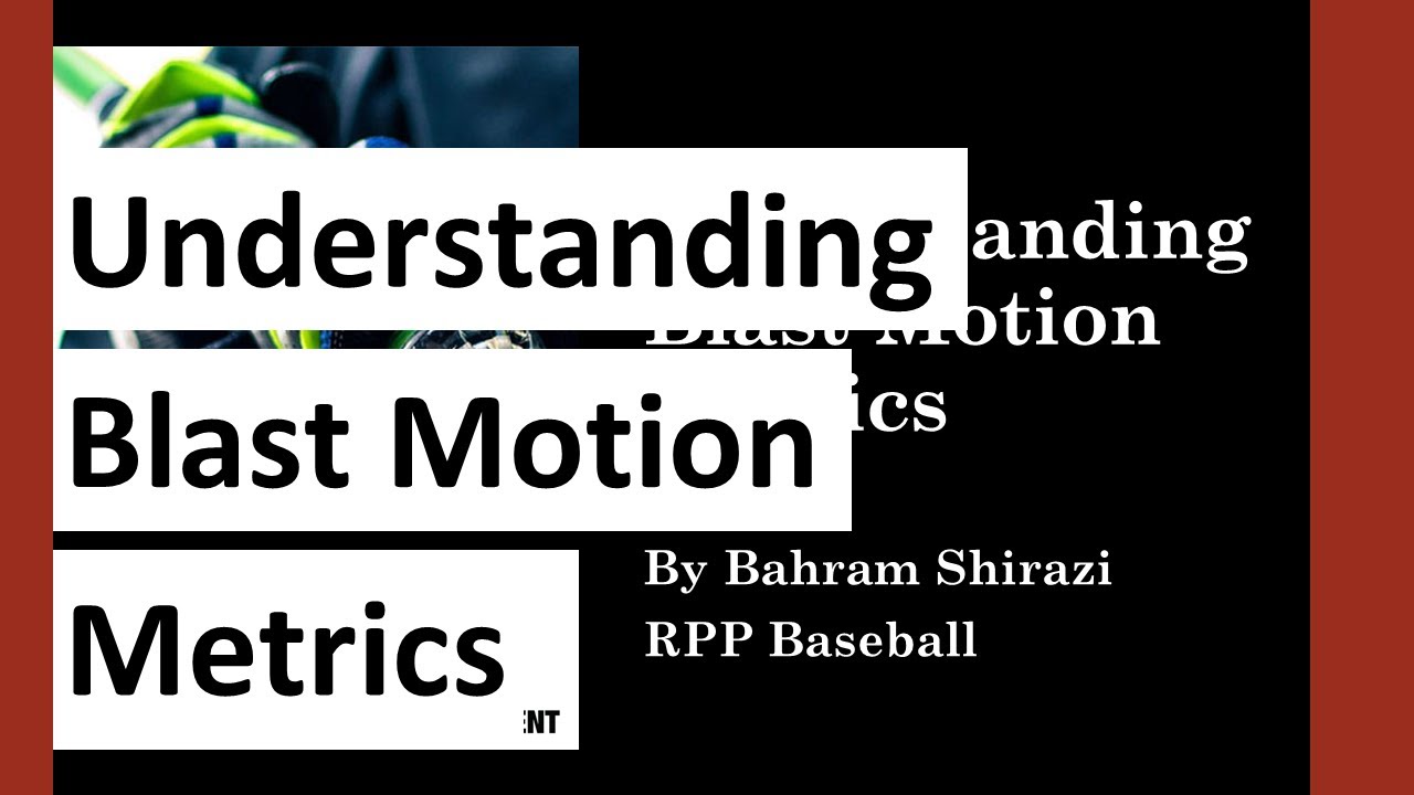Understanding Blast Motion Metrics - YouTube