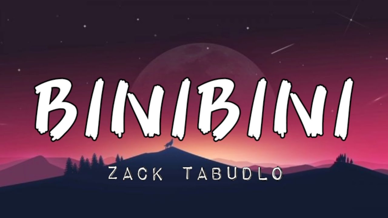 Zack Tabudlo - Binibini [Lyrics] - YouTube