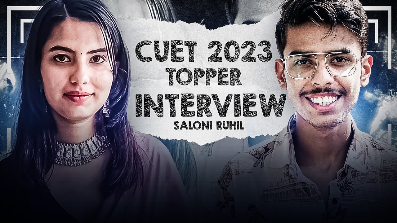 CUET Topper Saloni Ruhil's Expert Tips & Guidance for CUET 2024 - YouTube