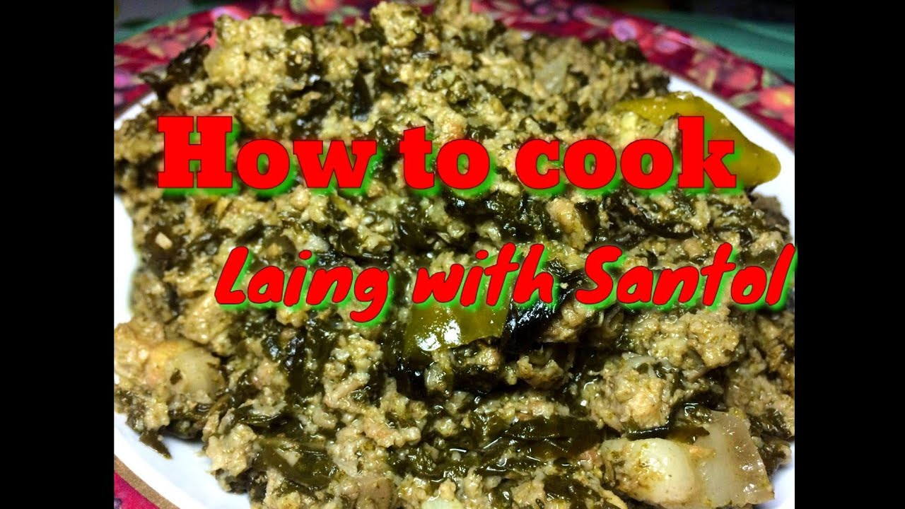 GINATAANG LAING AT SANTOL RECIPE - YouTube