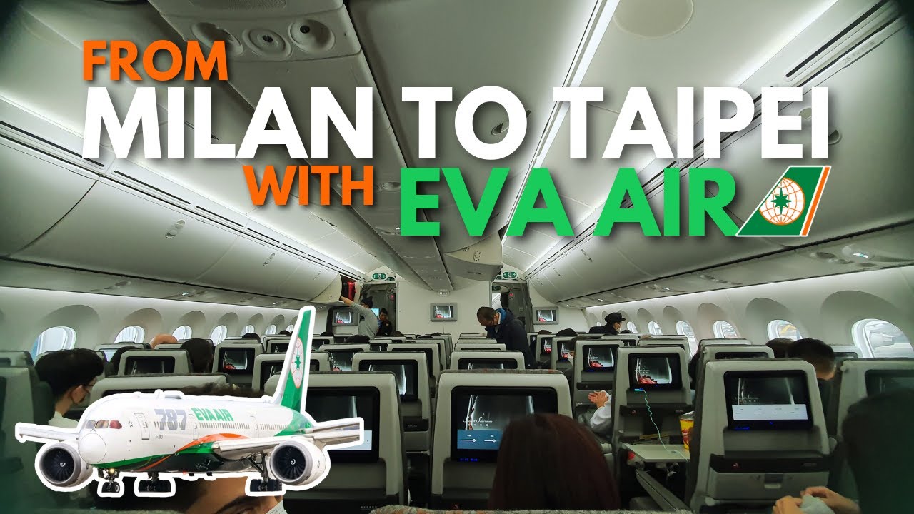 14 HOURS FLIGHT !! EVA AIR BOEING 787-9 BR 96 DREAMLINER - YouTube