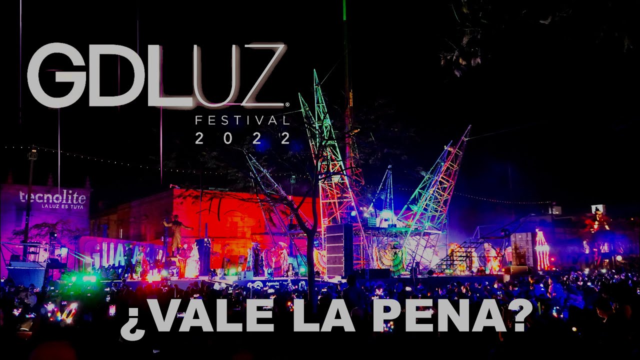 GDLUZ 2022 ¿Vale la pena? Festival de luces GUADALAJARA. Horarios, días ...