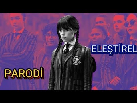 Wednesday Eleştirel Parodi! #wednesday #series