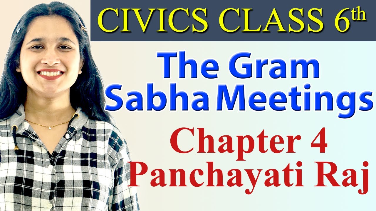 The Gram Sabha Meetings - Chapter 4 - Panchayati Raj - Civics - SST ...