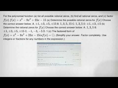 For the polynomial function (a) list all possible rational zeros, (b) find all rational zeros ...