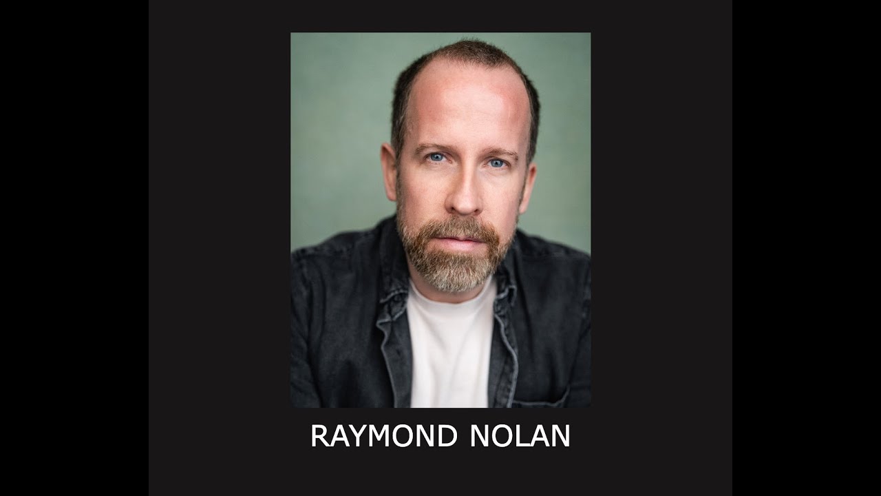 Raymond Nolan Actor Showreel - YouTube