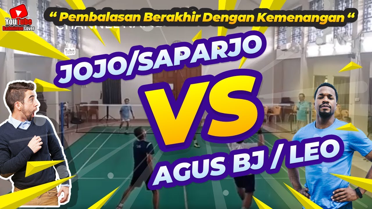 Pembalasan Berakhir Dengan Kemenangan‼️ Jojo/Saparjo VS Agus BJ/Leo | # ...