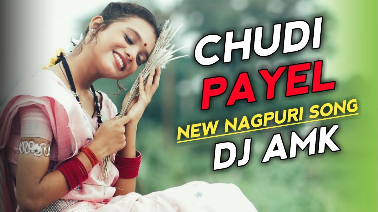 CHUDI_PAYAL_Full_Video_New_Nagpuri_song_lavanya_das___Surya__Singer ...