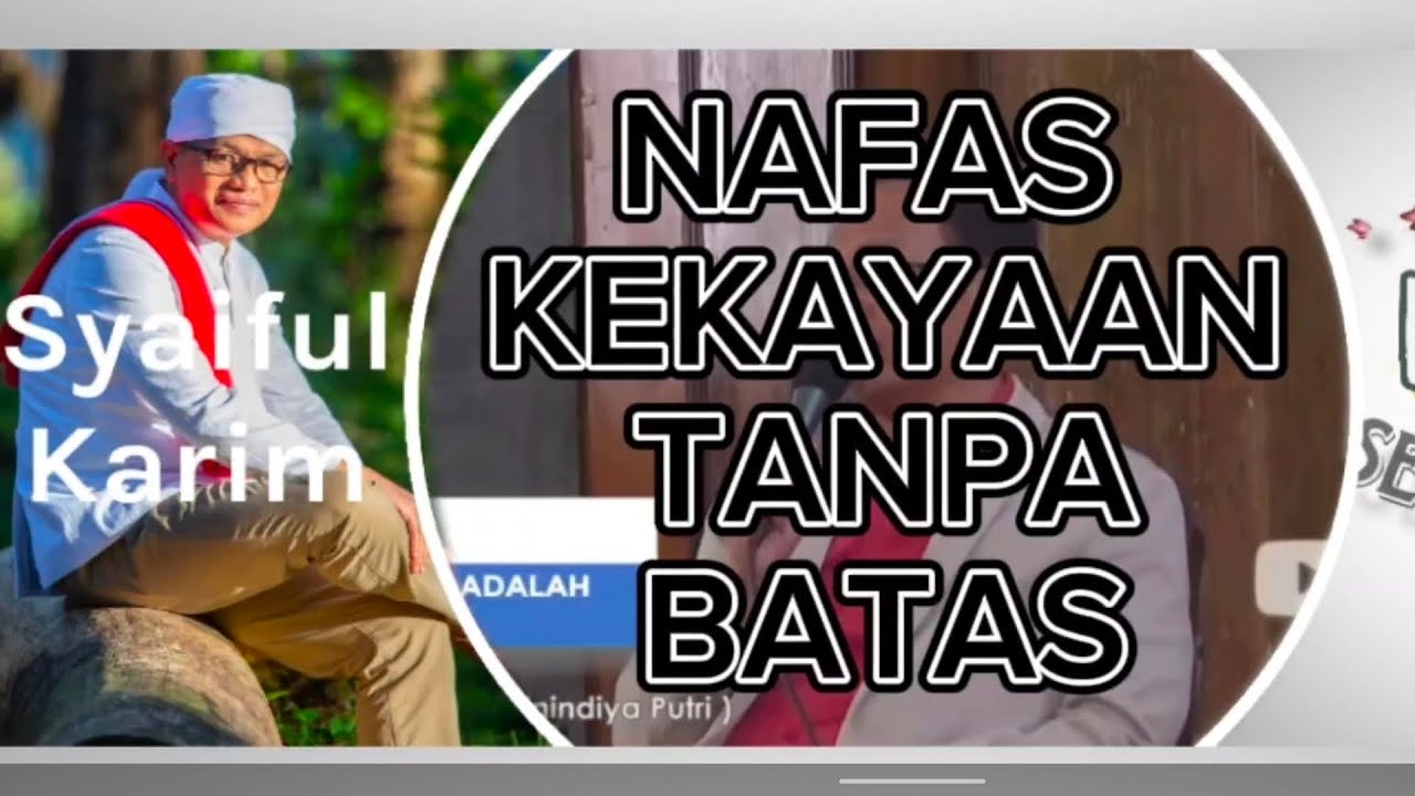 Nafas Adalah Kekayaan Tanpa Batas - Ayah Saiful Karim - YouTube