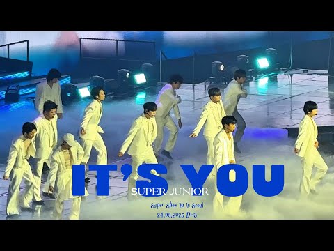 【4K】250824 SUPER JUNIOR 슈퍼주니어 《It’s You》 - 슈퍼쇼10 💙 SUPER SHOW 10 IN SEOUL D3