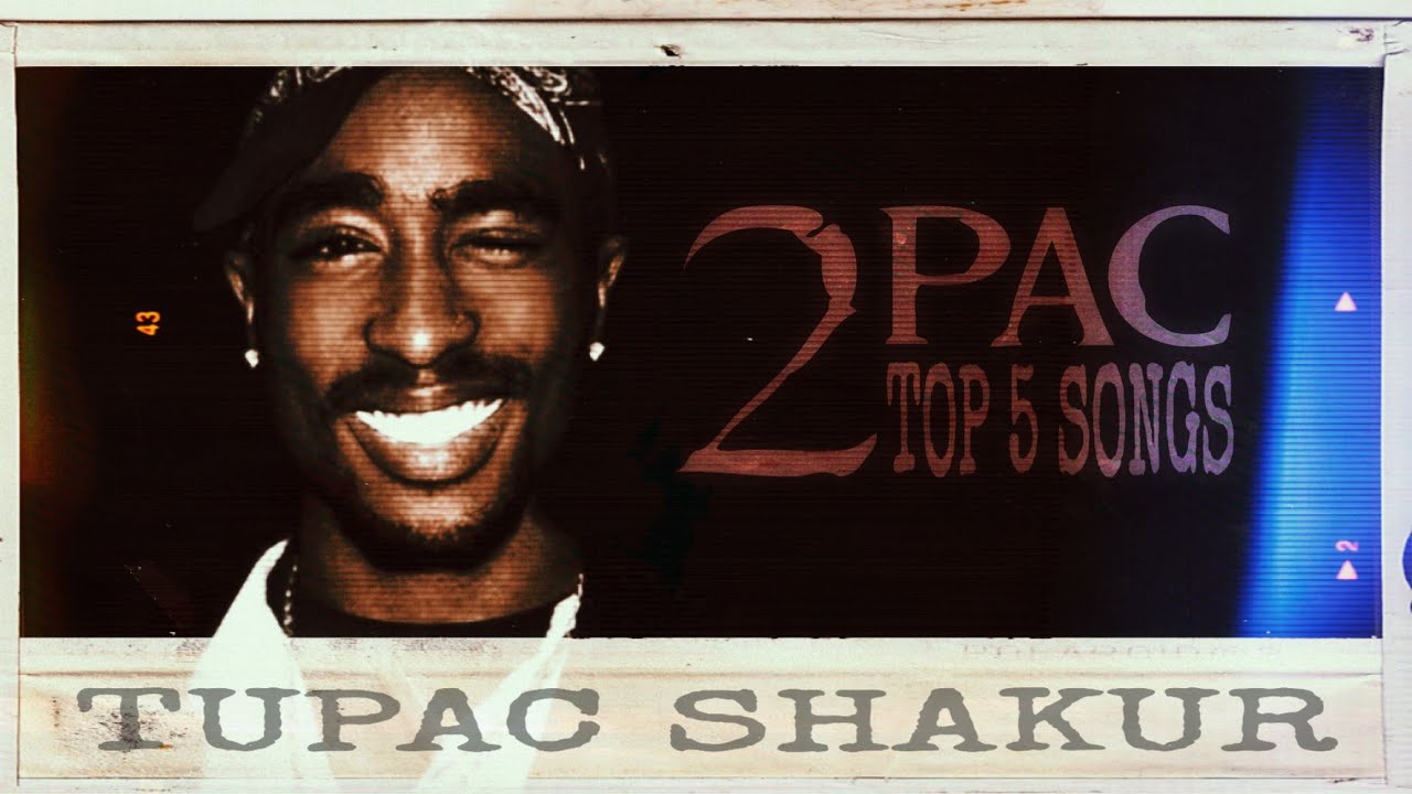 Top 5 songs - Tupac Shakur - YouTube