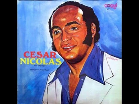 Cesar Nicolas Y Su Orquesta – Cesar Nicolas (1978, Vinyl) - Discogs