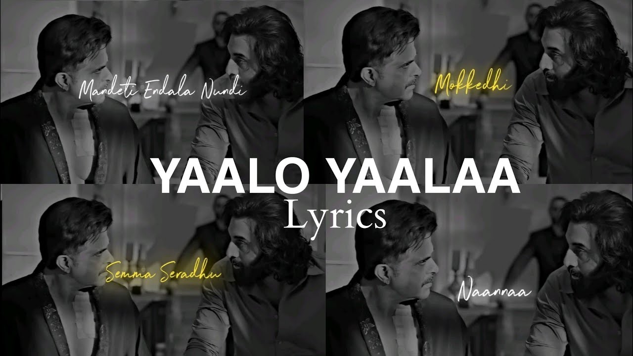 Yaalo Yaalaa Song Lyrics || Whatsapp Status || Animal Movie Song || Anurag Kulkarni || ss ...