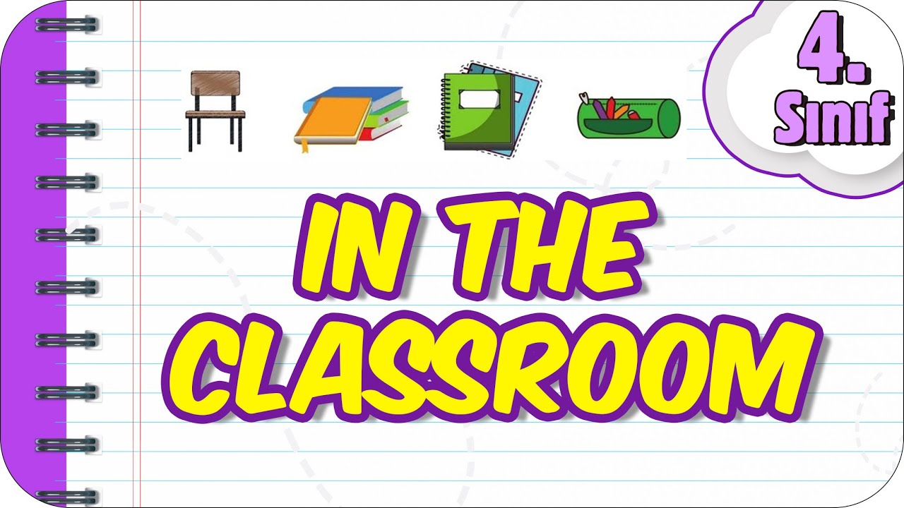 In the Classroom Ünitesi ve Kelimeleri 👩🏻‍🏫 4.Sınıf İngilizce #2023 ...