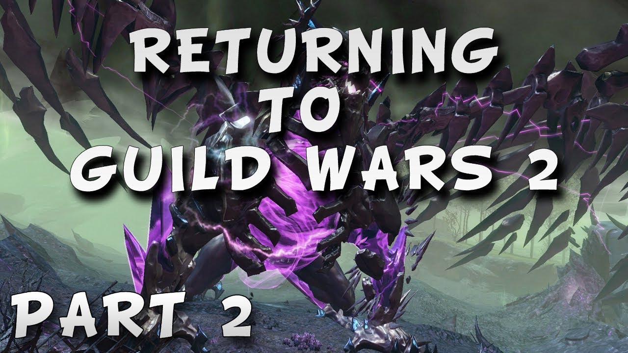 Returning To Guild Wars 2 | Part 2 (Guild Wars 2) - YouTube