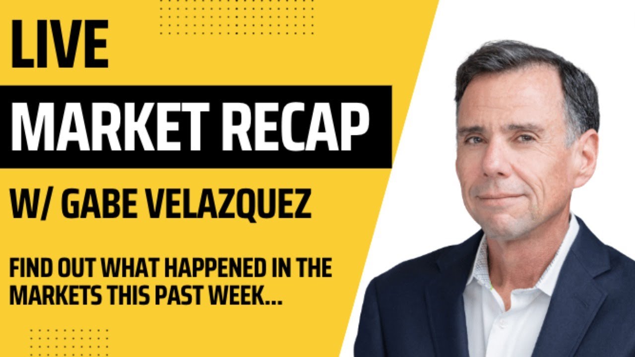 Financial Market Weekly Recap - August 12, 2022 - LIVE with Gabe ...