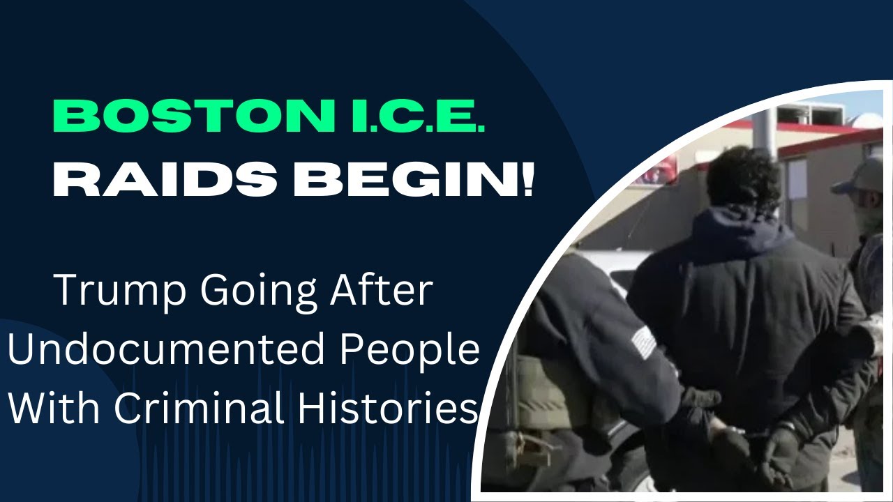 I.C.E. Raids In Boston Targeting People With Criminal Records - YouTube