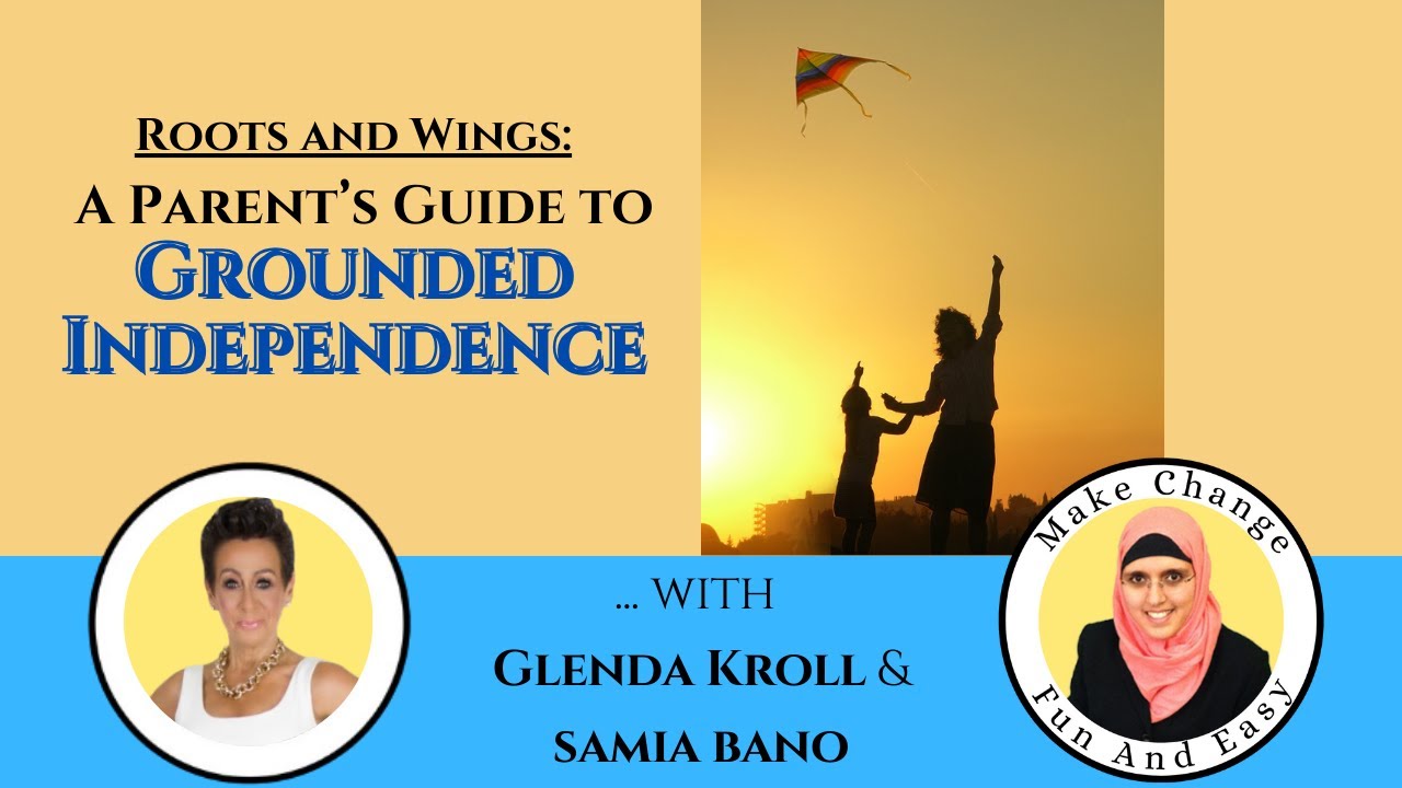 Roots and Wings: A Parent’s Guide to Grounded Independence. Glenda ...