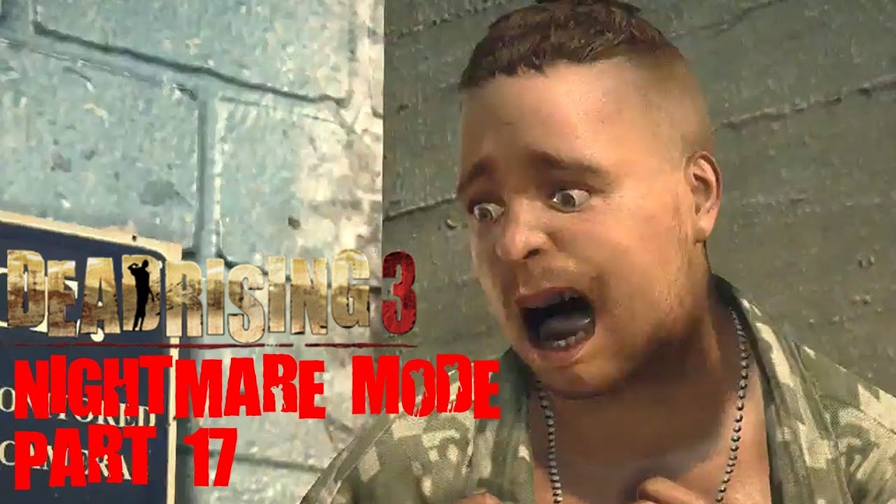 Dead Rising 3 Nightmare Mode Walkthrough Part 17 With Commentary & Mega ...