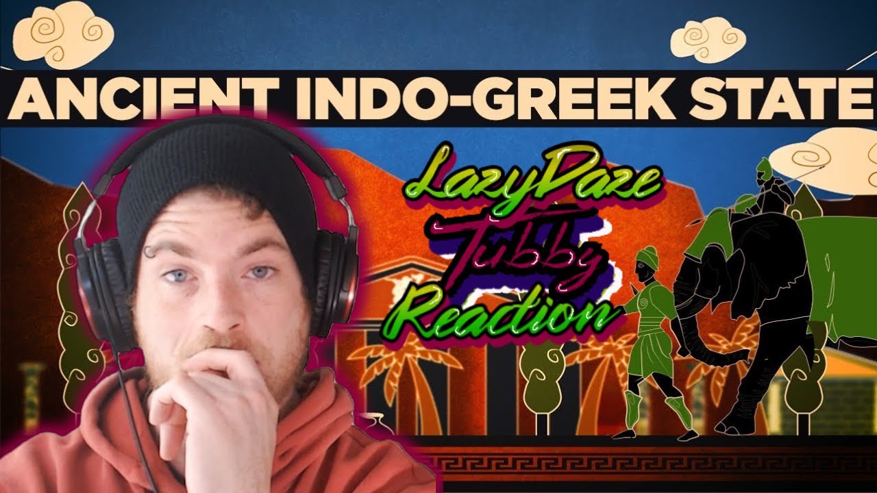 HISTORY FAN REACTS - ANCIENT GREEK KINGDOM IN INDIA - YouTube