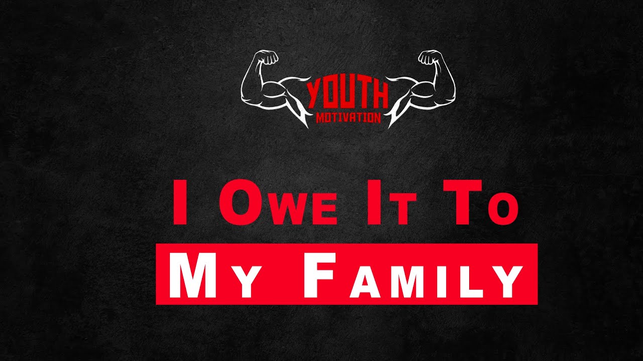 I Owe It To My Family | Best Motivational Speech 2022 with Subtitles ...