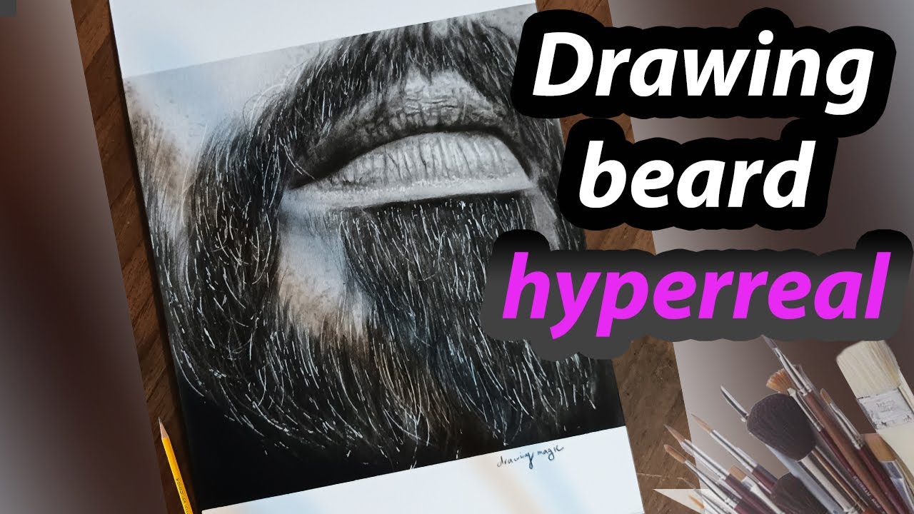 Drawing beard hyperreal : Hyper realistic portrait drawing - YouTube