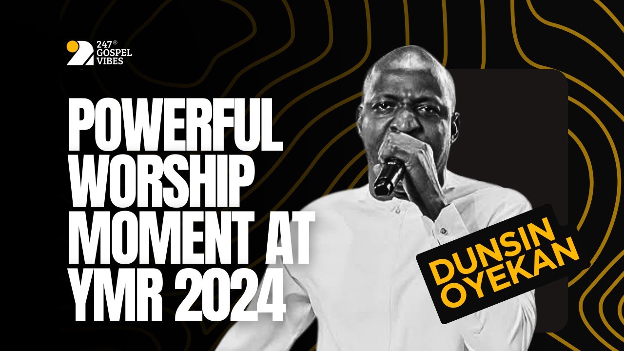 MIN DUNSIN OYEKAN POWERFUL MINISTRATION @ YMR 2024 - YouTube