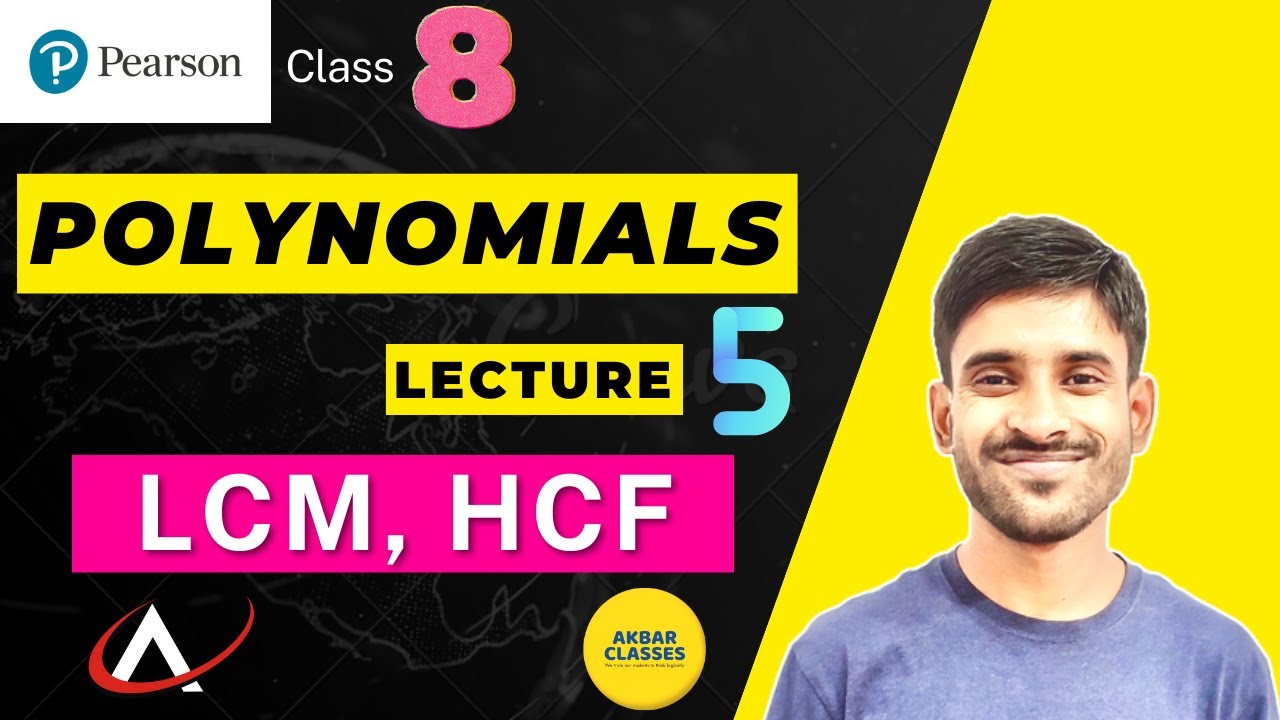 Class 8 | Polynomials 05 | LCM and HCF of Polynomials | Pearson IIT ...