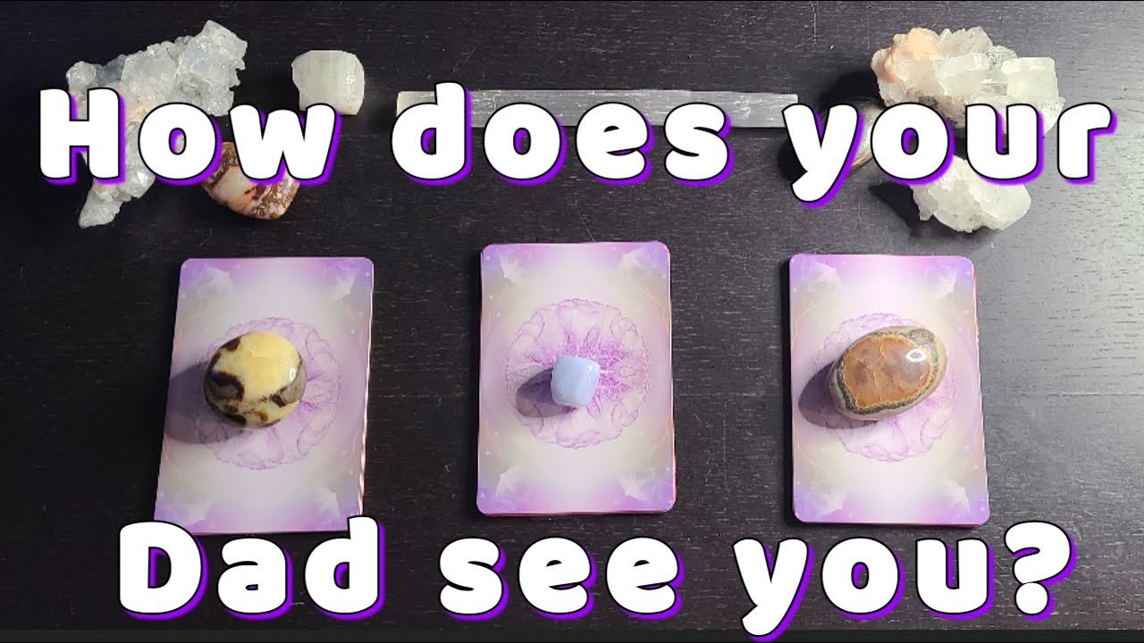 How does your dad see you? 🥹🙂Pick a Card Reading - YouTube