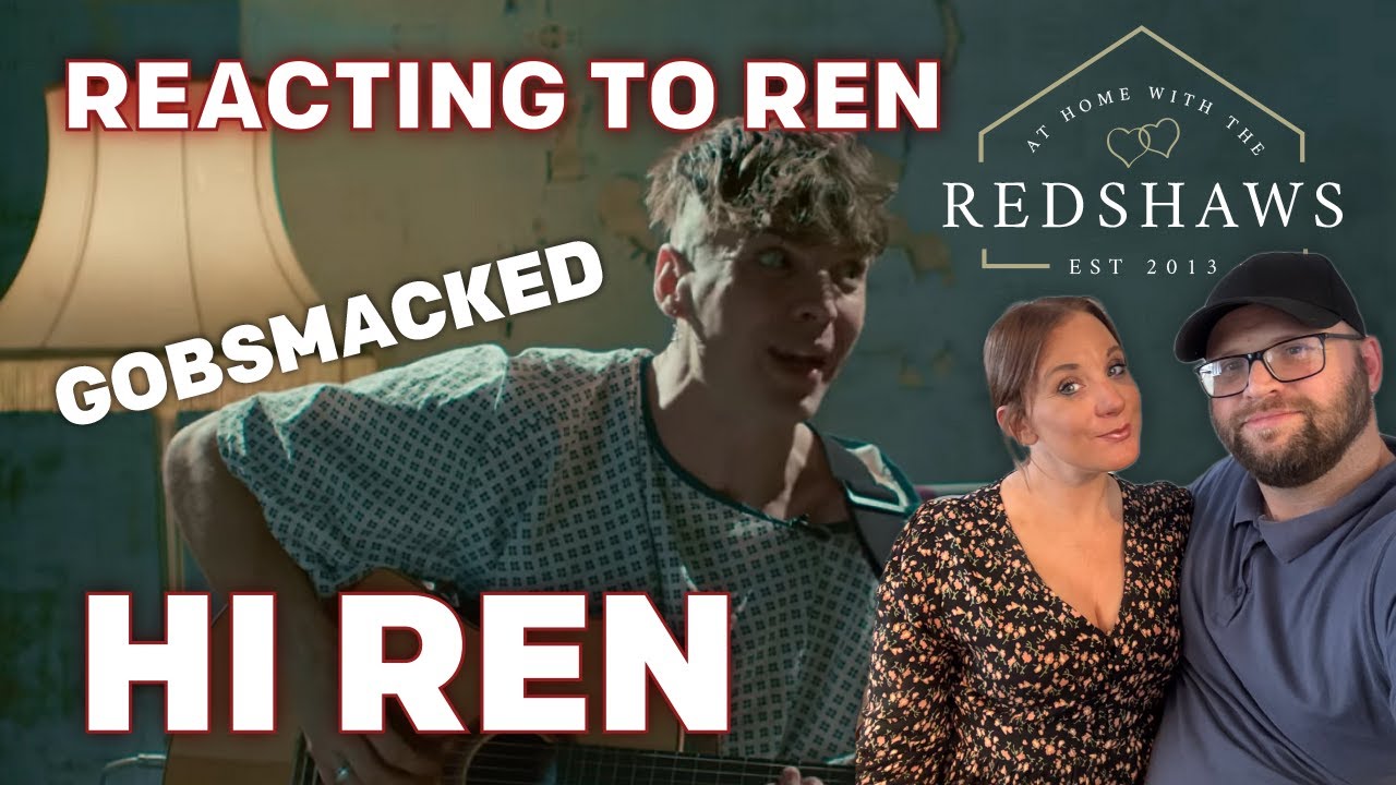 Our First time reaction and introduction to Ren, Hi Ren - YouTube