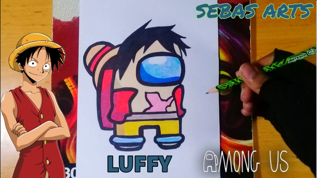 DIBUJANDO A LUFFY ESTILO AMONG US/DRAWING LUFFY AMONG US/SEBAS ARTS ...