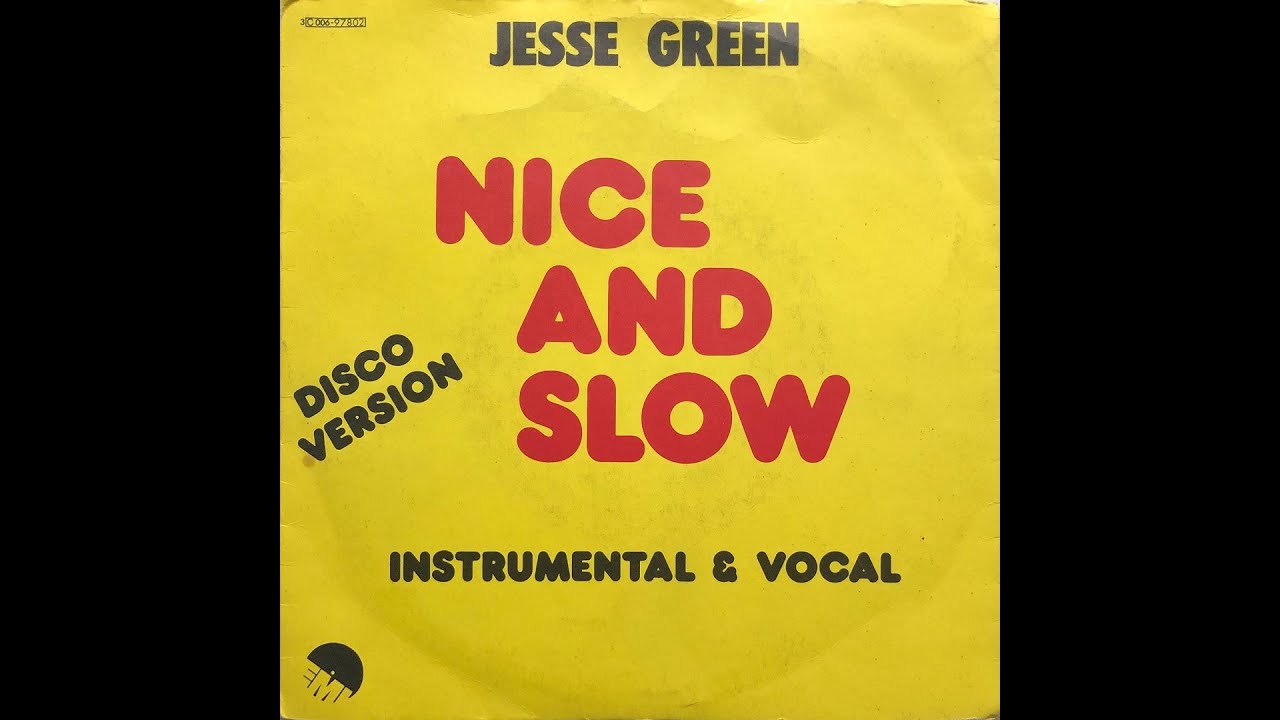 Jesse Green - Nice And Slow (Vocal) (1976 Vinyl) - YouTube